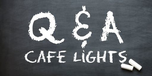 Q&A: Cafe String Lights
